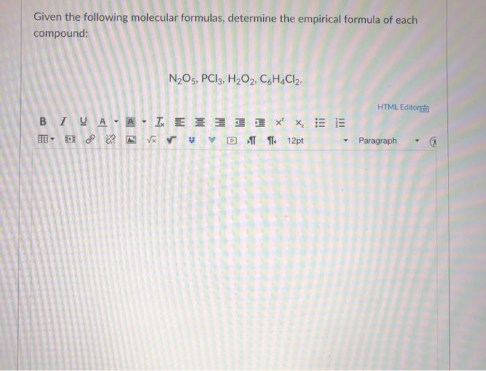 Solved Given the following molecular formulas, determine the | Chegg.com