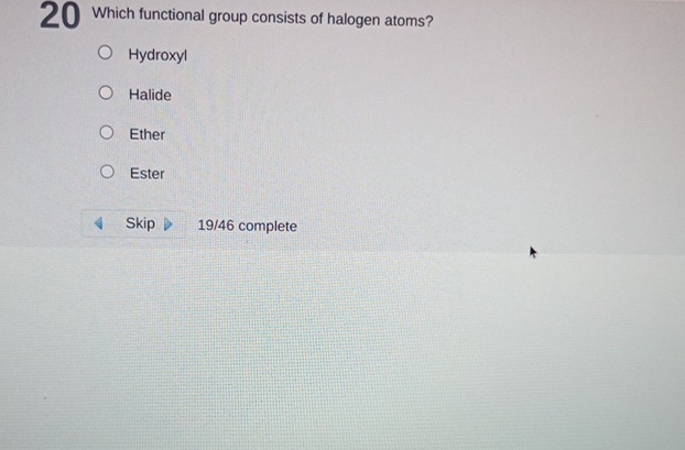 Solved 20 ﻿Which functional group consists of halogen | Chegg.com