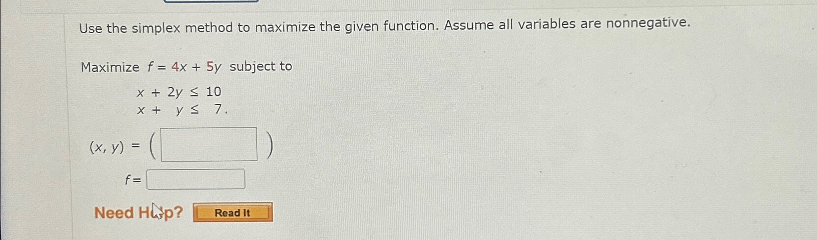 Solved Use the simplex method to maximize the given | Chegg.com