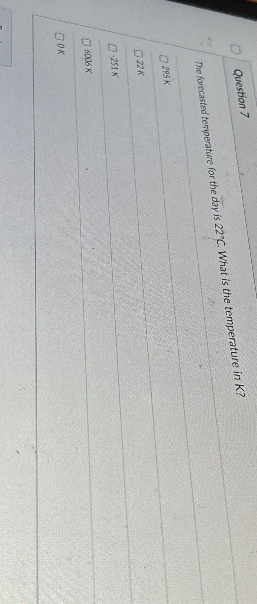 Solved Question 7The forecasted temperature for the day is | Chegg.com