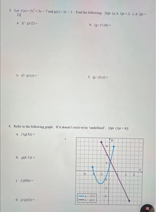 Solved 3. Let f(x)=3x2+5x−7 and g(x)=2x−1. Find the | Chegg.com