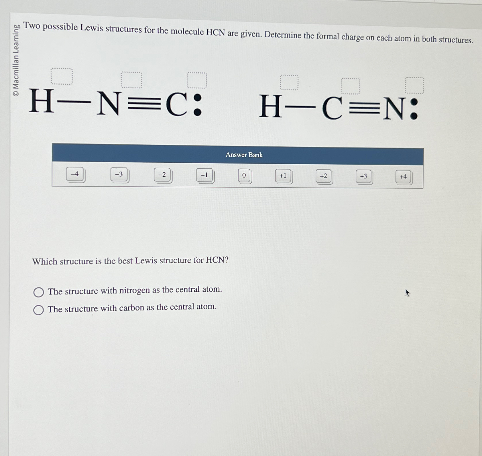 Solved Which structure is the best Lewis structure for | Chegg.com