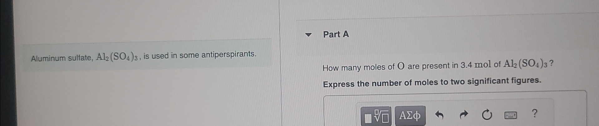 Aluminum sulfate, Al2(SO4)3, ﻿is used in some | Chegg.com