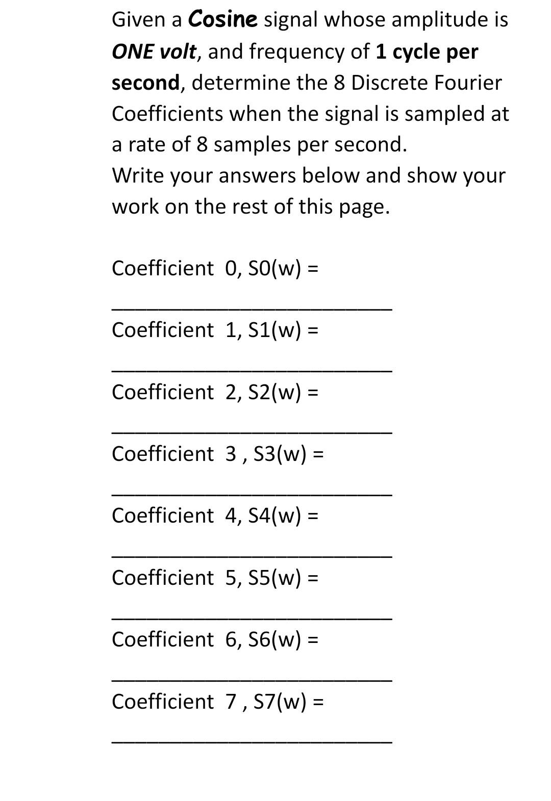 Solved Given a Cosine signal whose amplitud ONE volt, and | Chegg.com
