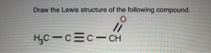 Solved Draw the Lewis structure of the following compound. | Chegg.com