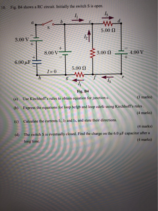 Solved 10. Fig. B4 shows a RC circuit. Initially the switch | Chegg.com