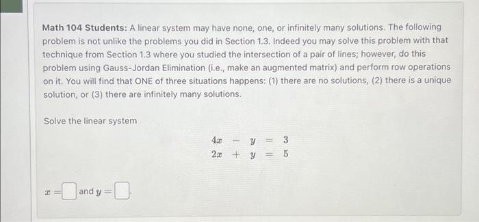 Solved Math 104 Students: A linear system may have none, | Chegg.com