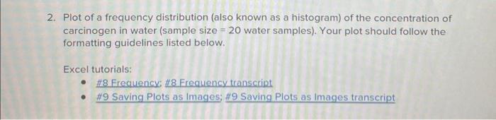 Solved I need an exapmle how to do the histogram and answer | Chegg.com