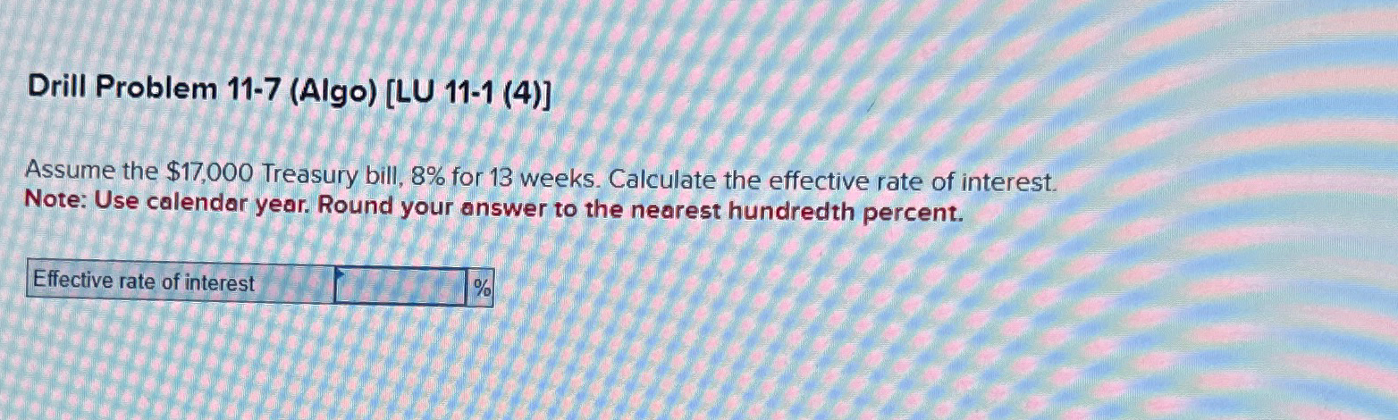 Solved Drill Problem 11-7 (Algo) [LU 11-1 (4)]Assume the | Chegg.com