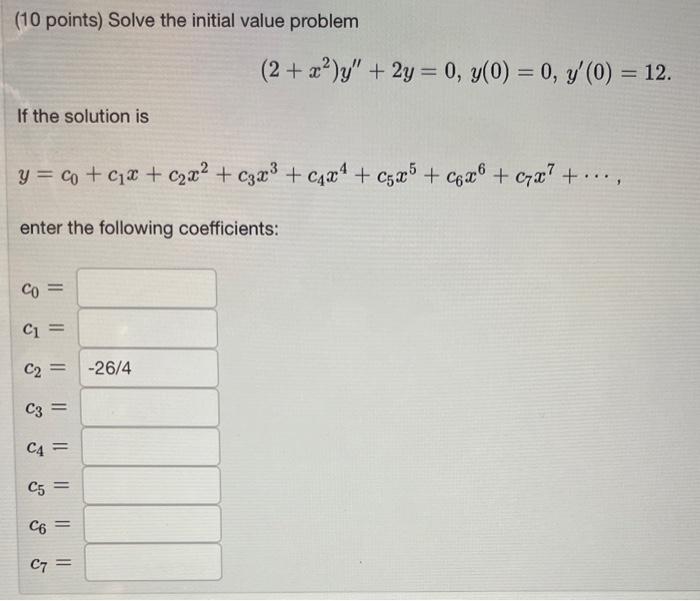 Solved (10 points) Solve the initial value problem | Chegg.com