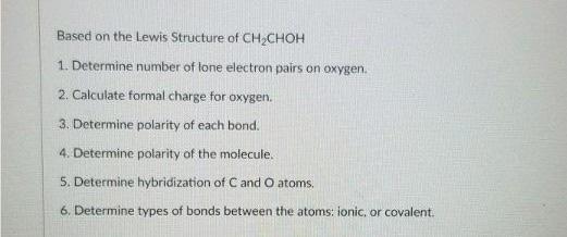 Solved Based on the Lewis Structure of CH CHOH 1. Determine | Chegg.com