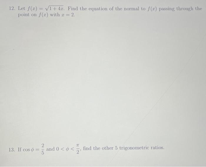 Solved 12. Let f(x)=1+4x. Find the equation of the normal to | Chegg.com