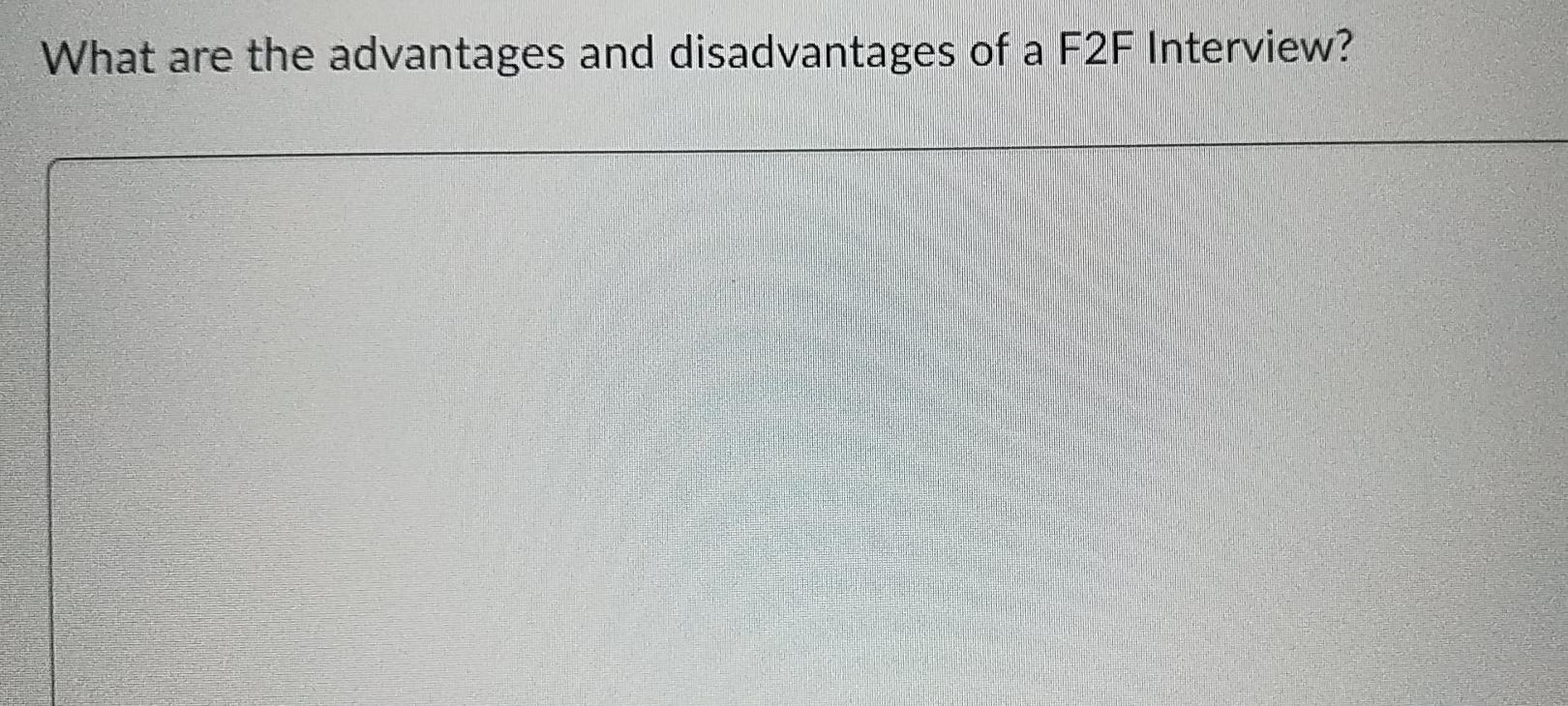 Solved What are the advantages and disadvantages of a F2F | Chegg.com