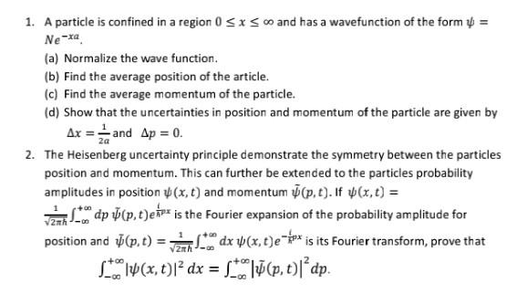 Solved 1. A particle is confined in a region 0≤x≤∞ and has a | Chegg.com