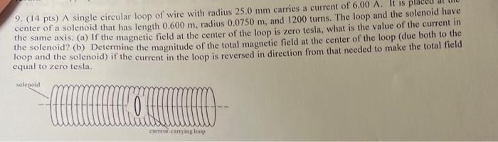 Solved 9. (14 pts) A single circular loop of wire with | Chegg.com