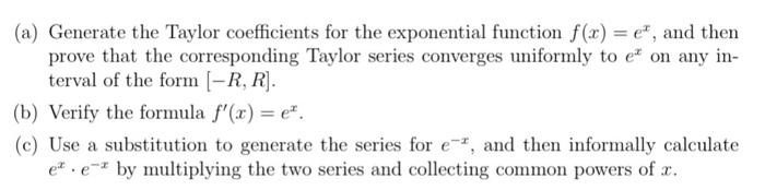 Solved (a) Generate the Taylor coefficients for the | Chegg.com