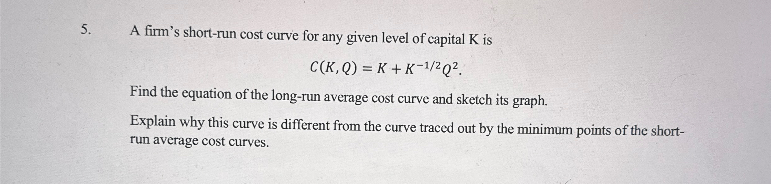 Solved A firm's short-run cost curve for any given level of | Chegg.com