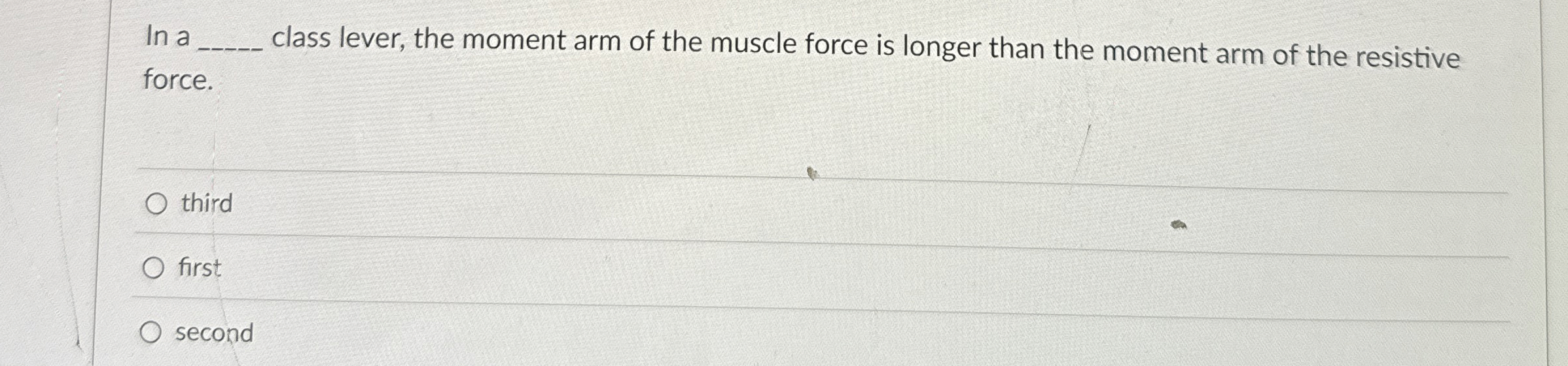 Solved In a class lever, the moment arm of the muscle force | Chegg.com
