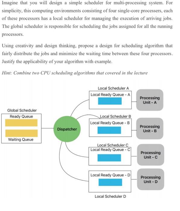 Solved Imagine that you will design a simple scheduler for | Chegg.com