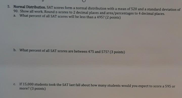 Solved 5. Normal Distribution. SAT scores form a normal | Chegg.com