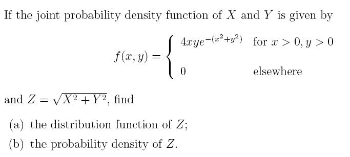 Solved If the joint probability density function of X and Y | Chegg.com
