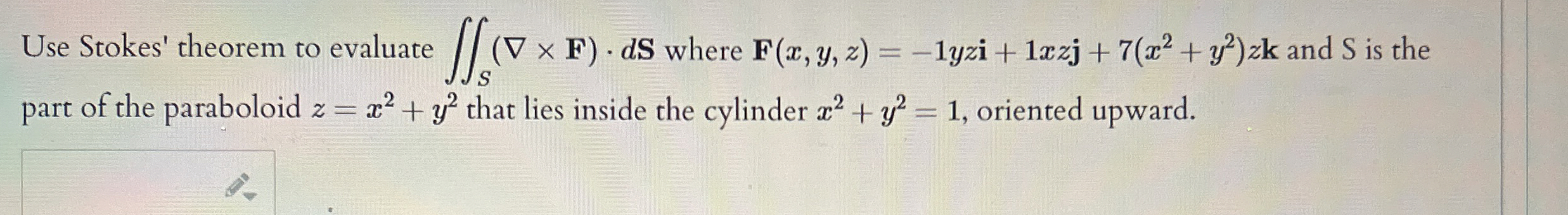 Solved Use Stokes' theorem to evaluate ∬S(grad×F)*dS ﻿where | Chegg.com