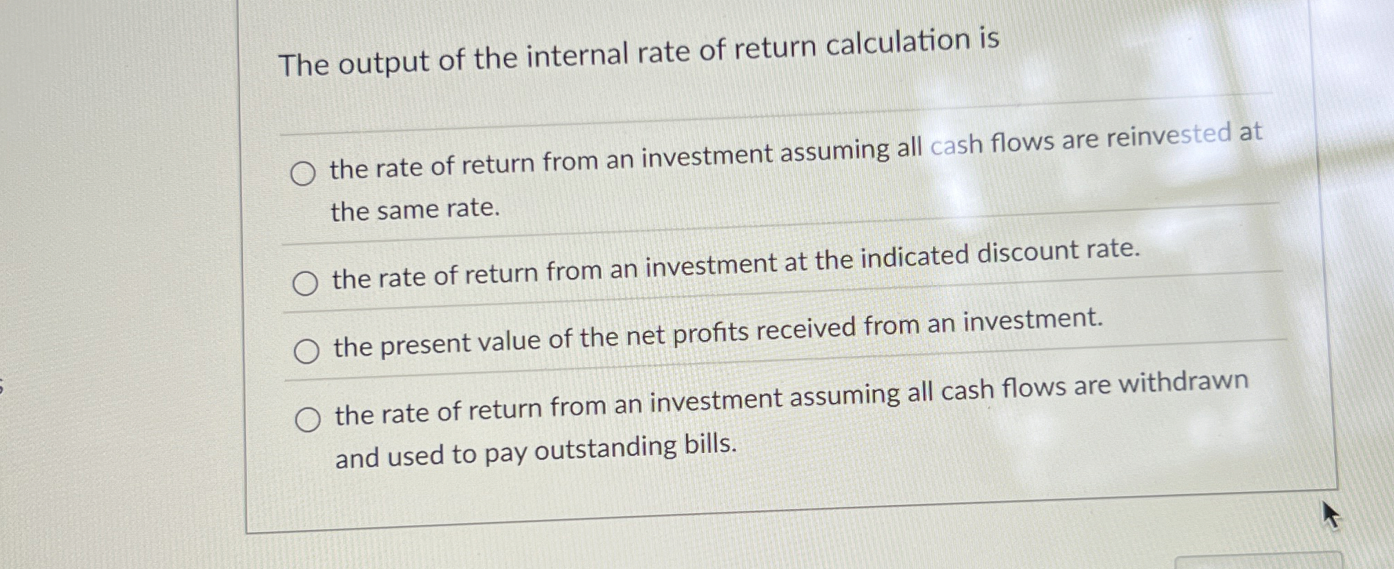 Solved The output of the internal rate of return calculation | Chegg.com