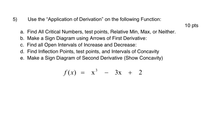 Solved 5) Use the "Application of Derivation" on the | Chegg.com