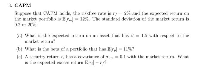 Solved CAPM Suppose that CAPM holds, the riskfree rate is | Chegg.com