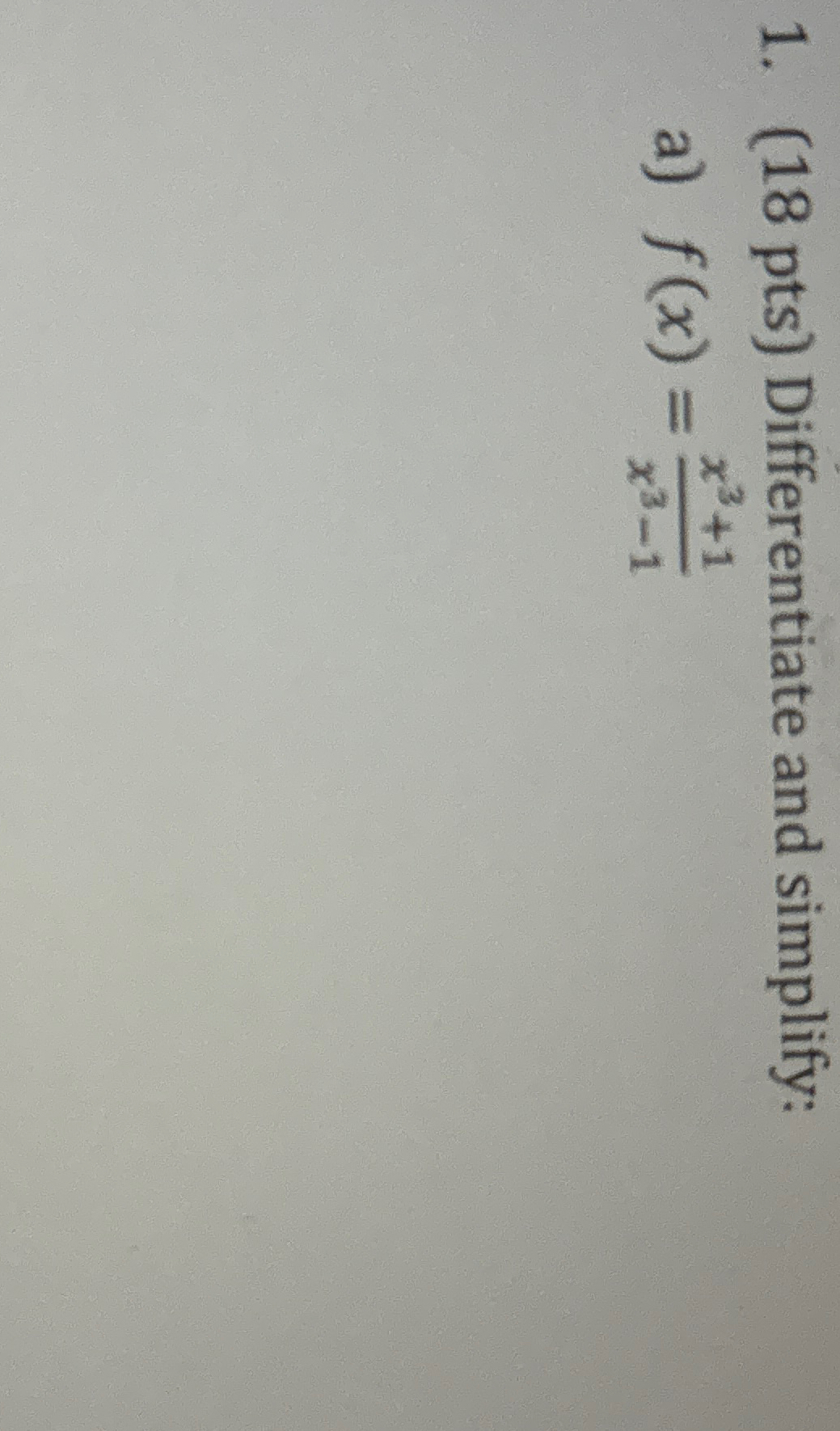 Solved (18 ﻿pts) ﻿Differentiate and | Chegg.com