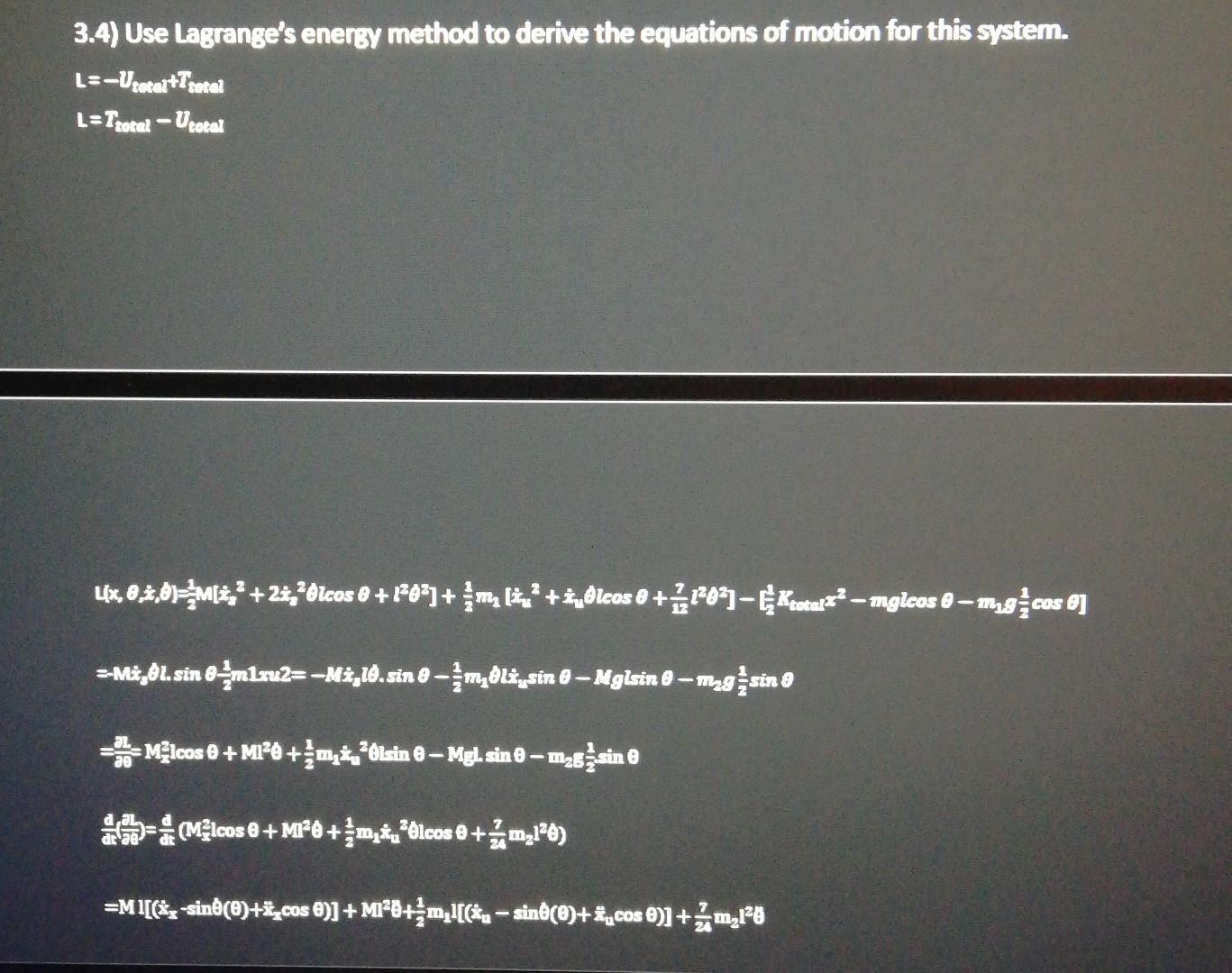 Solved 3.4) Use Lagrange's energy method to derive the | Chegg.com