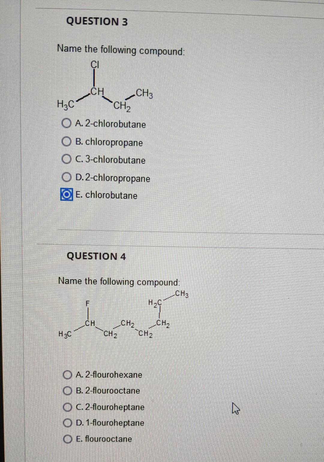 Solved Name the following compound: A. 2-chlorobutane B. | Chegg.com