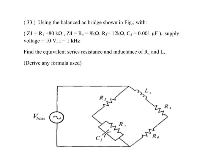 Solved (33) Using the balanced ac bridge shown in Fig., | Chegg.com