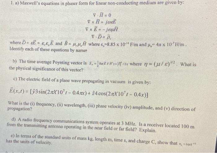 Solved 1. a) Maxwell's equations in phaser form for linear | Chegg.com