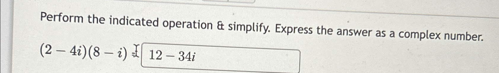 Solved Perform the indicated operation & simplify. Express | Chegg.com