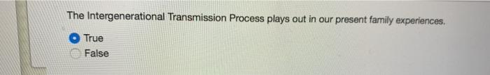 Solved The Intergenerational Transmission Process plays out | Chegg.com