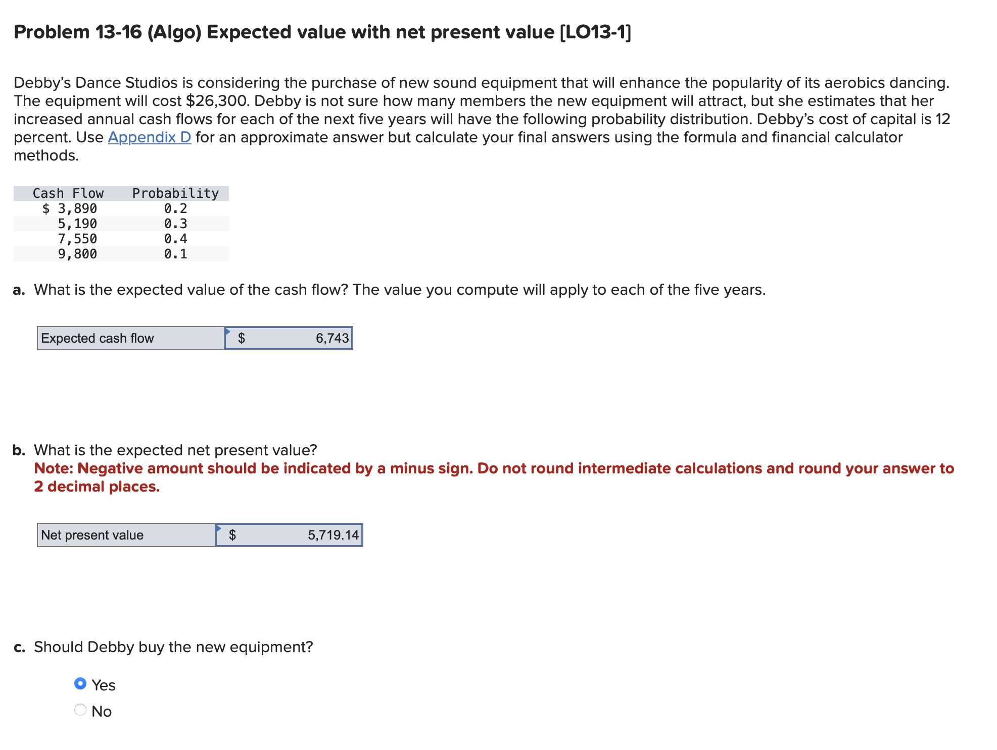 Solved Problem 13-16 (Algo) Expected value with net present | Chegg.com Solved Problem 13-16 (Algo) Expected value with net present | Chegg.com