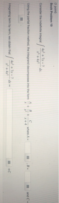 Solved (1 point) Book Problem 19 Consider the indefinite | Chegg.com