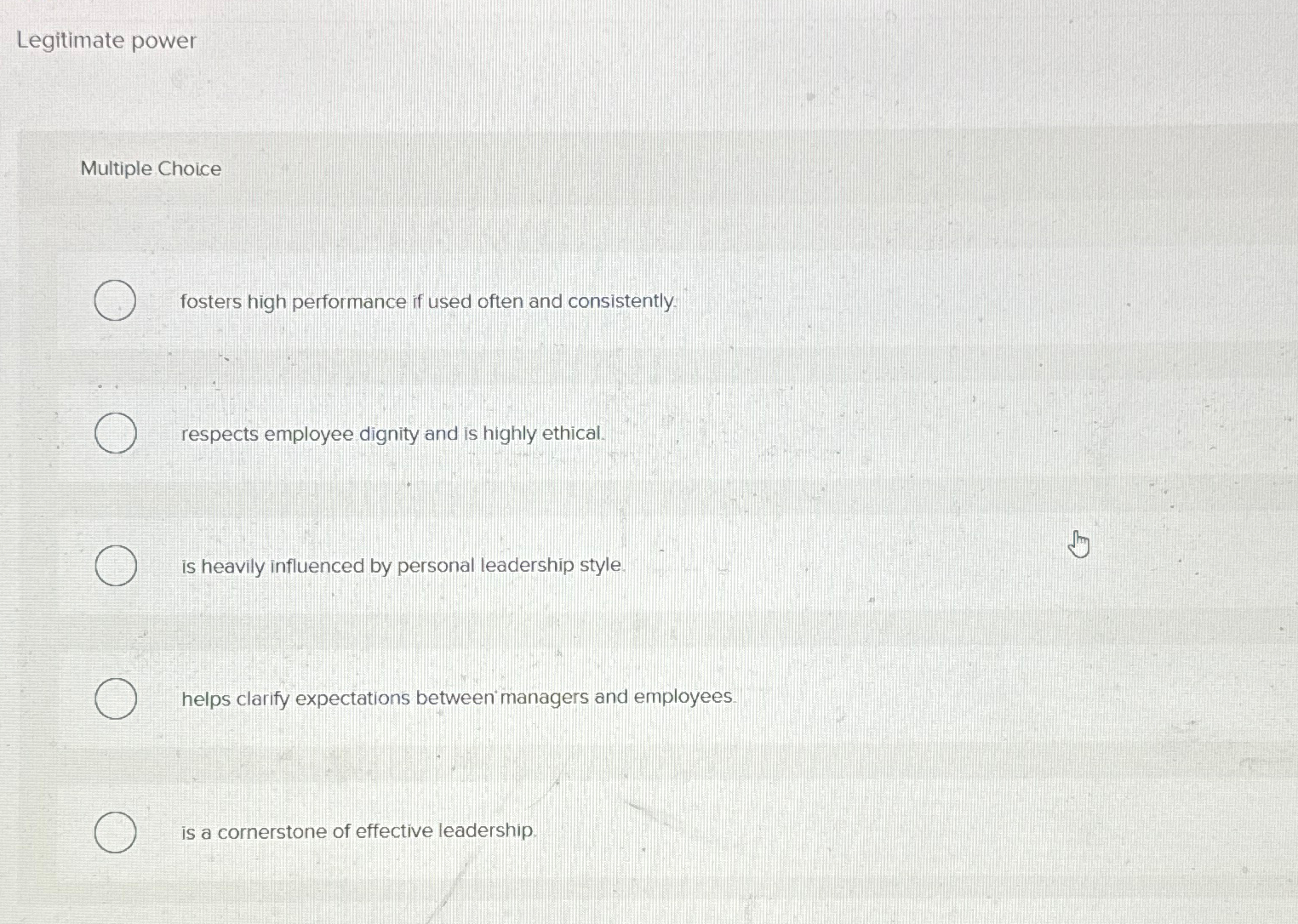 Solved Legitimate powerMultiple Choicefosters high | Chegg.com