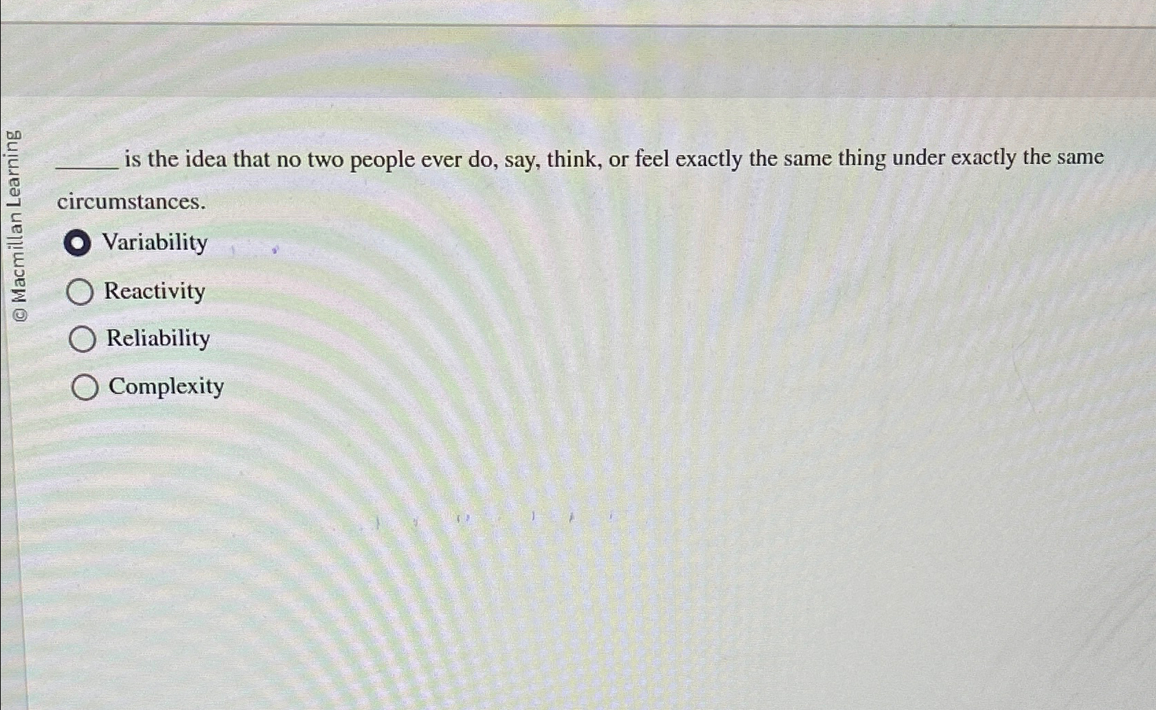 Solved is the idea that no two people ever do, ﻿say, think, | Chegg.com