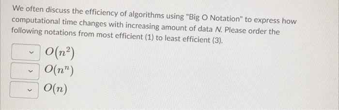 Solved We often discuss the efficiency of algorithms using | Chegg.com