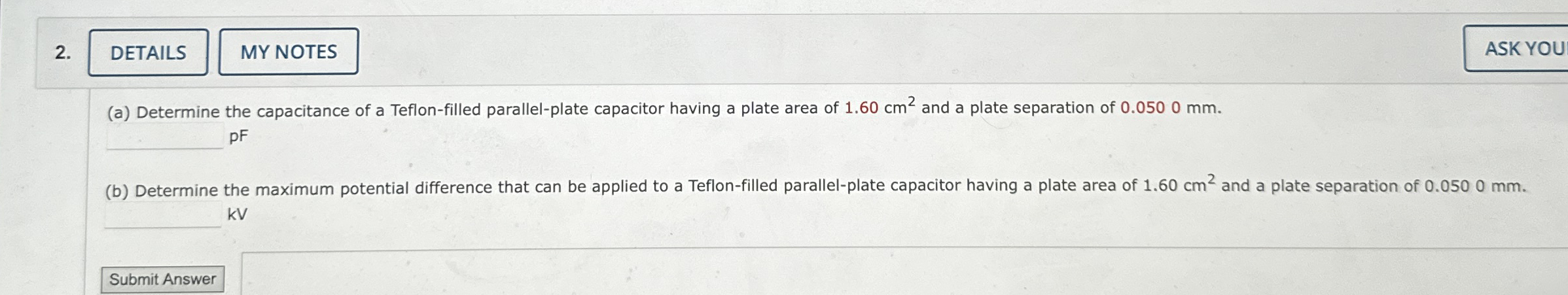 Solved (a) ﻿Determine the capacitance of a Teflon-filled | Chegg.com