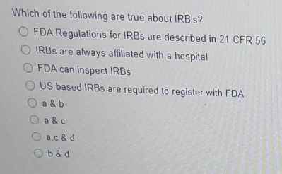 Solved Which of the following are true about IRB's?FDA | Chegg.com