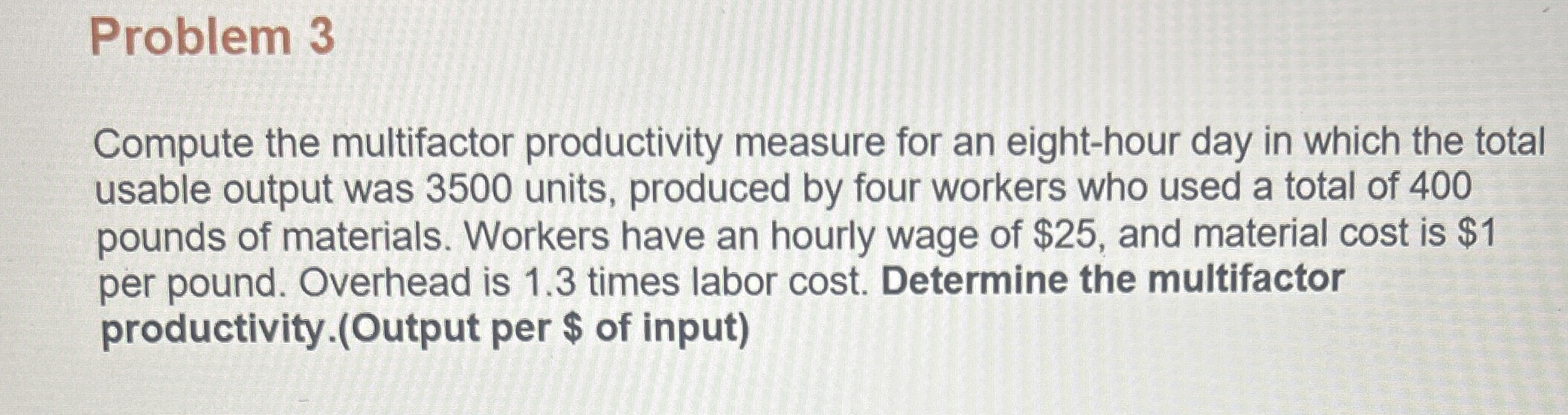 Solved Problem 3Compute the multifactor productivity measure | Chegg.com