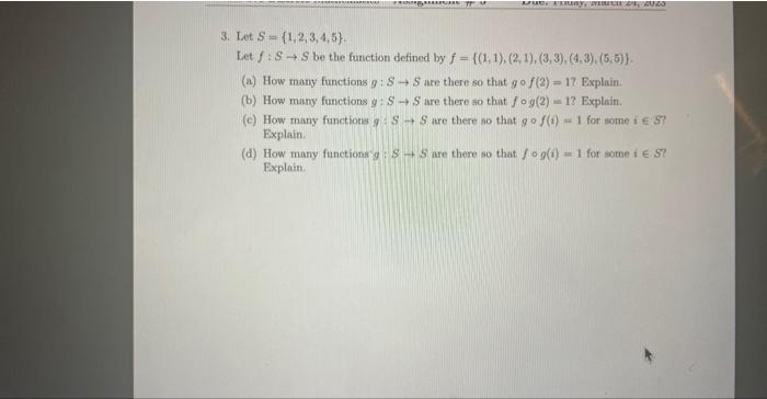Solved 3. Let S={1,2,3,4,5}. Let f:S→S be the function | Chegg.com Solved 3. Let S={1,2,3,4,5}. Let f:S→S be the function | Chegg.com