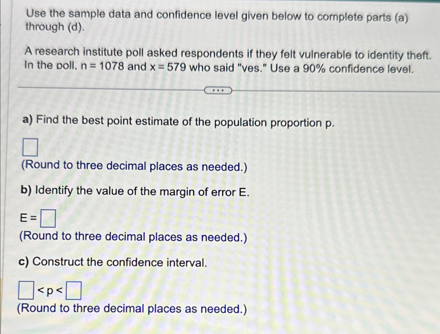 Solved Use the sample data and confidence level given below | Chegg.com