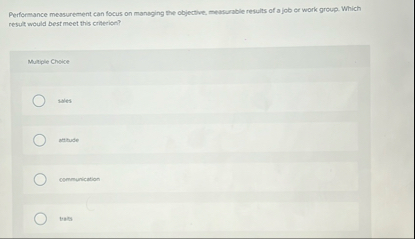 Solved Performance messurement can focus on managing the | Chegg.com