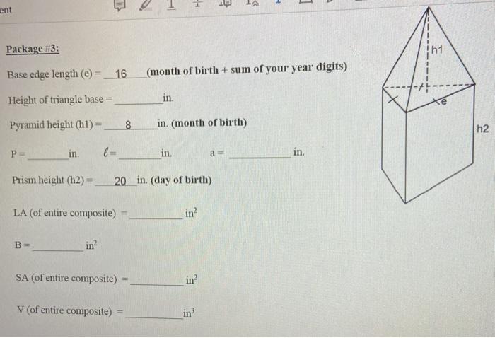 Solved HE 다 H ។ ent Package #3: h1 Base edge length (e) = 16 | Chegg.com