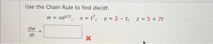 Solved Use the Chain Rule to find dw/dt. | Chegg.com