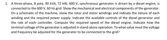 1. A three-phase, 8 pole, 90 kVA, 72 kW, 600 V, | Chegg.com